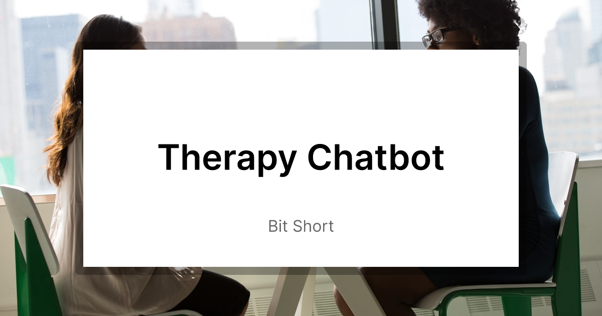 Therapy Chatbot Therapy Chatbot
